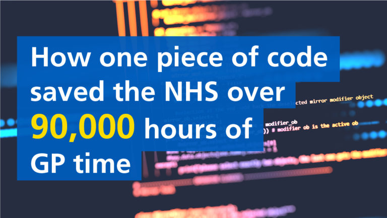How one piece of code saved the NHS over 90,000 hours of GP time – Blog